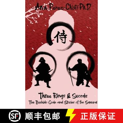 【3-4周达】Three Rings and Swords-The Bushido Code and Stories of the Samurai [9798218038663]