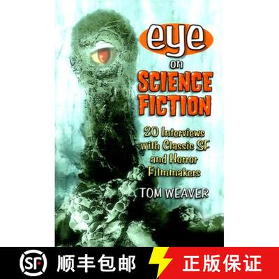 【3-4周达】Eye on Science Fiction : 20 Interviews with Classic SF and Horror Filmmakers [9780786430284]