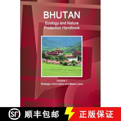 【3-4周达】Bhutan Ecology and Nature Protection Handbook Volume 1 Strategic Information and Basic Laws [9781433019302]