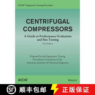 【3-4周达】Aiche Equipment Testing Procedure - Centrifugal Compressors: A Guide To Performance Evalua... [9781118627815]