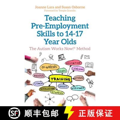 【3-4周达】Teaching Pre-Employment Skills to 14-17-Year-Olds: The Autism Works Now! (R) Method [9781785927256]