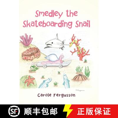 【3-4周达】精装 Smedley the Skateboarding Snail [9798886540390]