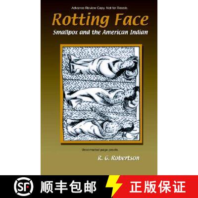 【3-4周达】Rotting Face: Smallpox and the American Indian [9780870044199]