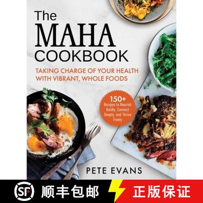 【3-4周达】精装 The MAHA Cookbook: Taking Charge of Your Health with Vibrant, Whole Foods [9781964219141]