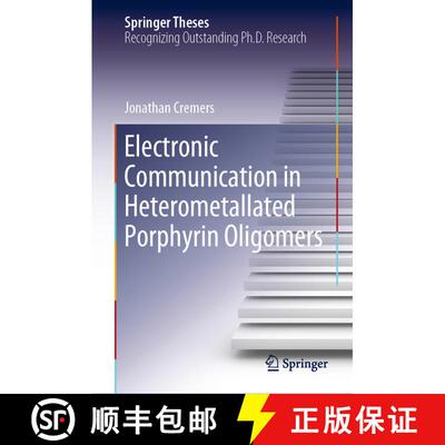 【3-4周达】精装 Electronic Communication in Heterometallated Porphyrin Oligomers [9783030391003]