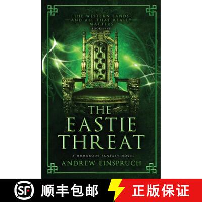【3-4周达】The Eastie Threat: A Humorous Fantasy Novel [9780980627282]