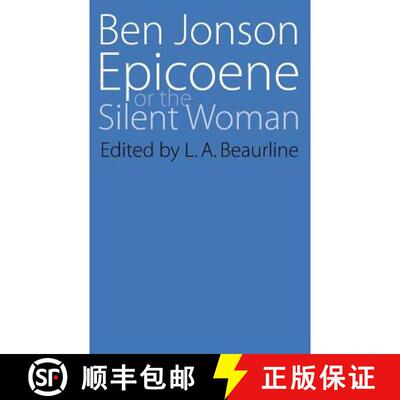 【3-4周达】Epicoene or The Slient Woman: Or, the Silent Woman [9780803252660]