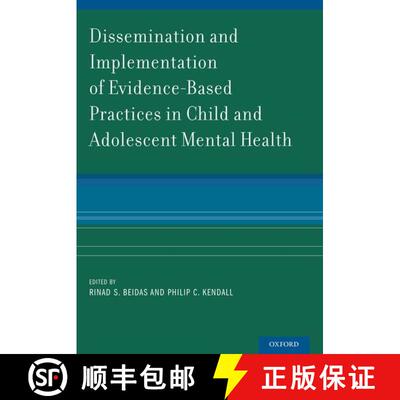 【3-4周达】Dissemination and Implementation of Evidence-Based Practices in Child and Adolescent Menta... [9780190628574]