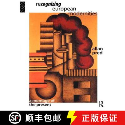 【3-4周达】Recognising European Modernities : A Montage of the Present [9780415121361]