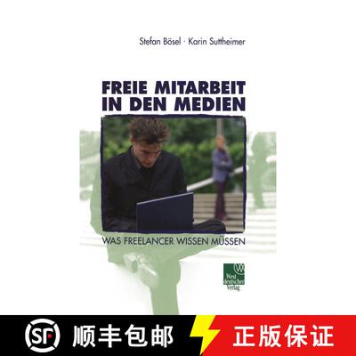 【3-4周达】Freie Mitarbeit in den Medien : Was Freelancer wissen müssen [9783531137889]