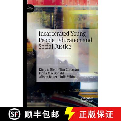 【3-4周达】Incarcerated Young People, Education and Social Justice [9783031231315]