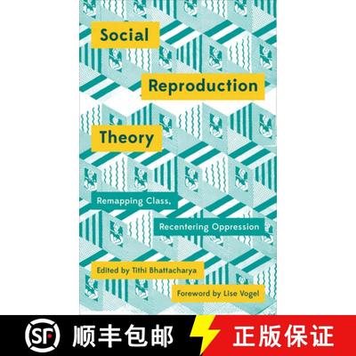 【3-4周达】Social Reproduction Theory: Remapping Class, Recentering Oppression [9780745399898]