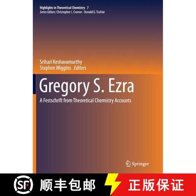 【3-4周达】Gregory S. Ezra : A Festschrift from Theoretical Chemistry Accounts (Softcover reprint of ... [9783662516683]