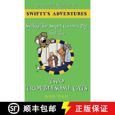 【3-4周达】Swifty The Super Hero Guinea Pig & The Two Troublesome Cats [9781916420199]