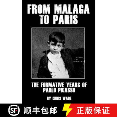 【3-4周达】From Malaga to Paris: The Formative Years of Pablo Picasso: The Formative Years of Pablo P... [9780244131364]