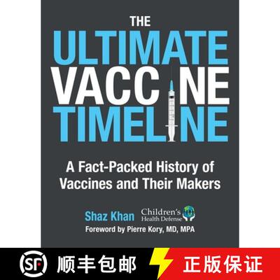 【3-4周达】精装 The Ultimate Vaccine Timeline : A Fact-Packed History of Vaccines and Their Makers [9781648210679]