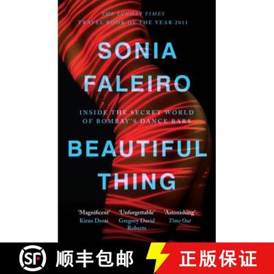 【3-4周达】Beautiful Thing: Inside the Secret World of Bombay's Dance Bars [9780857861702]