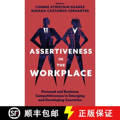 【3-4周达】精装 Assertiveness in the Workplace – Personal and Business Competitiveness in Emerging a... [9781836622154]