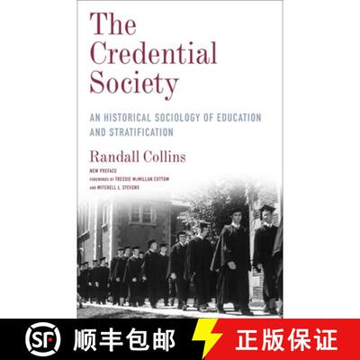 【3-4周达】精装 The Credential Society – An Historical Sociology of Education and Stratification [9780231192347]