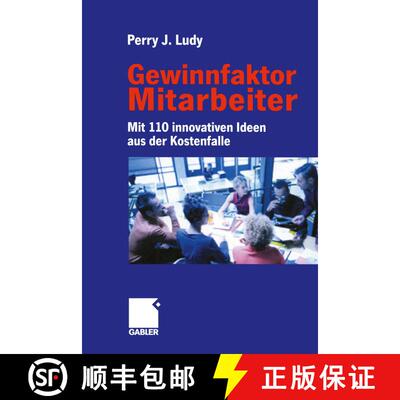 【3-4周达】Gewinnfaktor Mitarbeiter: Mit 110 innovativen Ideen aus der Kostenfalle [9783322869623]