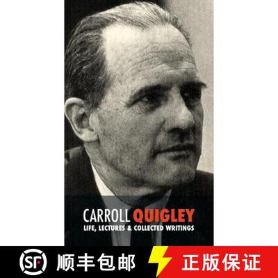 【3-4周达】Carroll Quigley: Life, Lectures and Collected Writings [9781788949552]