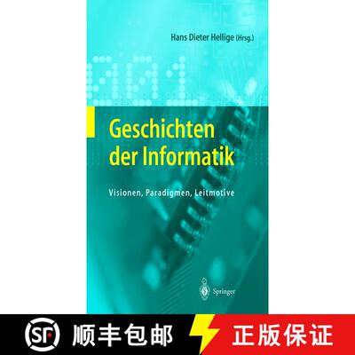 【3-4周达】Geschichten der Informatik : Visionen, Paradigmen, Leitmotive (Softcover reprint of the or... [9783642622083]