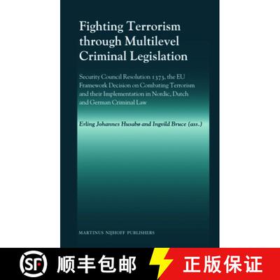 预订 Fighting Terrorism through Multilevel Criminal Legislation: Security Council Resolution 1373, th... [9789004177574]