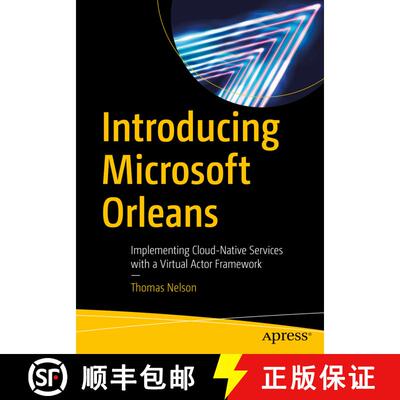 【3-4周达】Introducing Microsoft Orleans : Implementing Cloud-Native Services with a Virtual Actor Fr... [9781484280133]