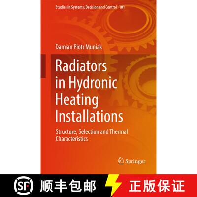 【3-4周达】Radiators in Hydronic Heating Installations : Structure, Selection and Thermal Characteris... [9783319552415]