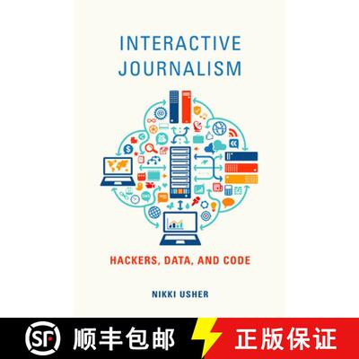 【3-4周达】精装 Interactive Journalism – Hackers, Data, and Code [9780252040511]