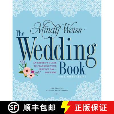 【3-4周达】The Wedding Book: An Expert's Guide to Planning Your Perfect Day--Your Way [9780761189541]