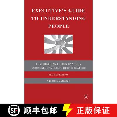 【3-4周达】精装 The Executive's Guide to Understanding People: How Freudian Theory Can Turn Good Exec... [9780230615694]