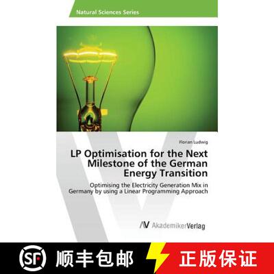 预订 LP Optimisation for the Next Milestone of the German Energy Transition [9783639876031]