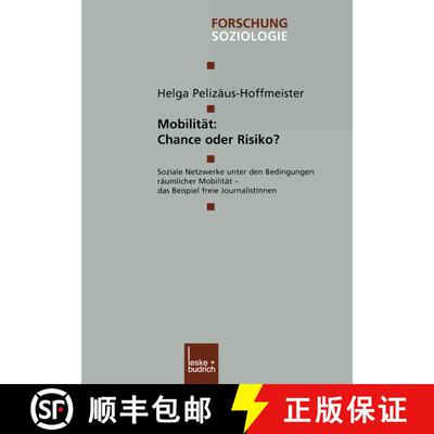 【3-4周达】Mobilität: Chance Oder Risiko?: Soziale Netzwerke Unter Den Bedingungen Räumlicher Mobil... [9783810033628]