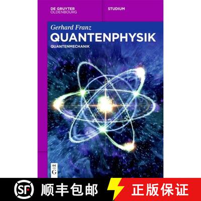 【3-4周达】Quantenphysik – Quantenmechanik [9783111237985]
