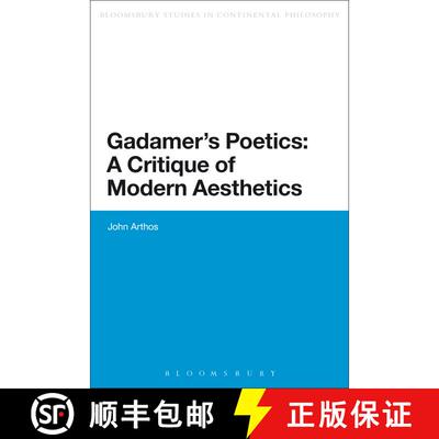 【3-4周达】Gadamer's Poetics: A Critique of Modern Aesthetics [9781472591579]