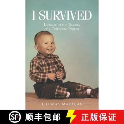 【3-4周达】I Survived: Living with the Trauma of a Dependent Parent [9798899226700]