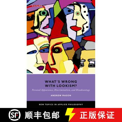 【3-4周达】精装 What's Wrong with Lookism?: Personal Appearance, Discrimination, and Disadvantage [9780192859792]