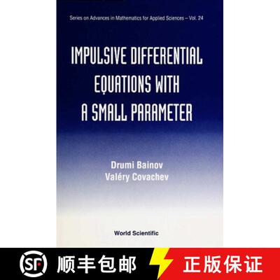 【3-4周达】Impulsive Differential Equations with a Small Parameter [9789810214340]