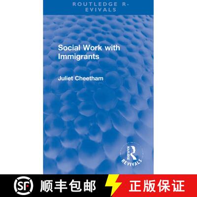 【3-4周达】精装 SOCIAL WORK WITH IMMIGRANTS (REV) [9781032112879]