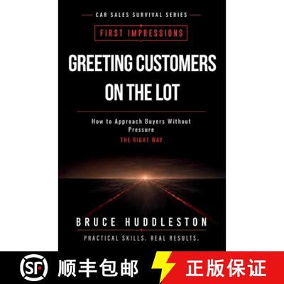【3-4周达】Greeting Customers on the Car Lot: A Practical Guide for New and Experienced Car Salespeople [9781972179284]