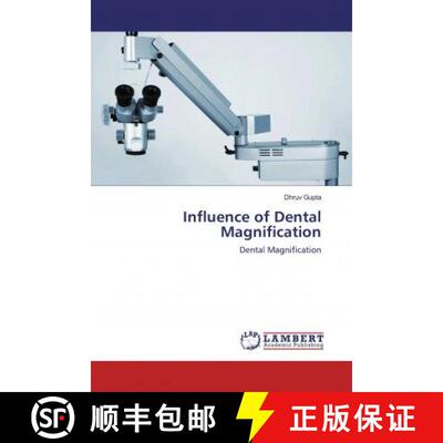 预订 Influence of Dental Magnification [9786200230843]