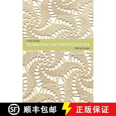 【3-4周达】Quantum Anthropologies – Life at Large [9780822350736]