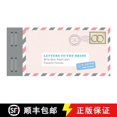 【3-4周达】Letters to the Bride: Write Now. Read Later. Treasure Forever. (Newlywed Gifts, Gifts for ... [9781452149202]