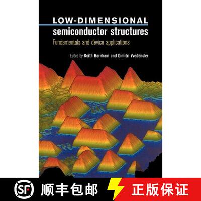 【3-4周达】Low-Dimensional Semiconductor Structures: Fundamentals and Device Applications [9780521599047]