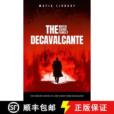 【3-4周达】Real Sopranos: The DeCavalcante Mafia Crime Family : The DeCavalcante Mafia Crime Family [9781739258528]