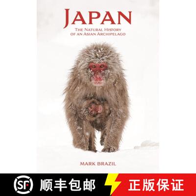 【3-4周达】日本：一个亚洲群岛的自然史 Japan: The Natural History of an Asian Archipelago [9780691175065]