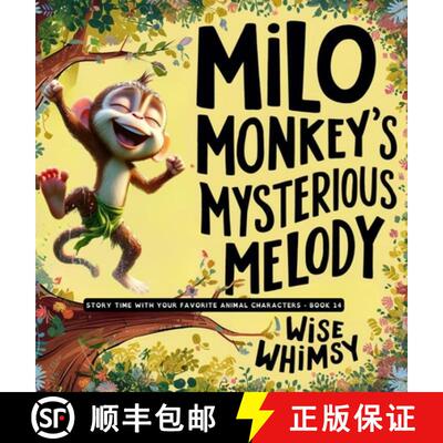 【3-4周达】精装 Milo Monkey's Mysterious Melody [9798869259011]