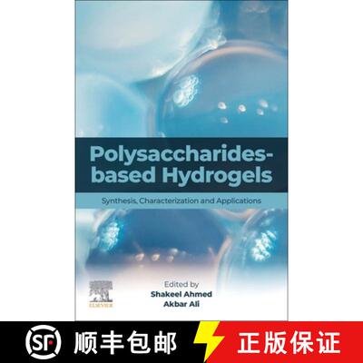 预订 Polysaccharides-Based Hydrogels: Synthesis, Characterization and Applications [9780323993418]
