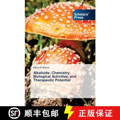 【3-4周达】Alkaloids: Chemistry, Biological Activities, and Therapeutic Potential [9783639762594]